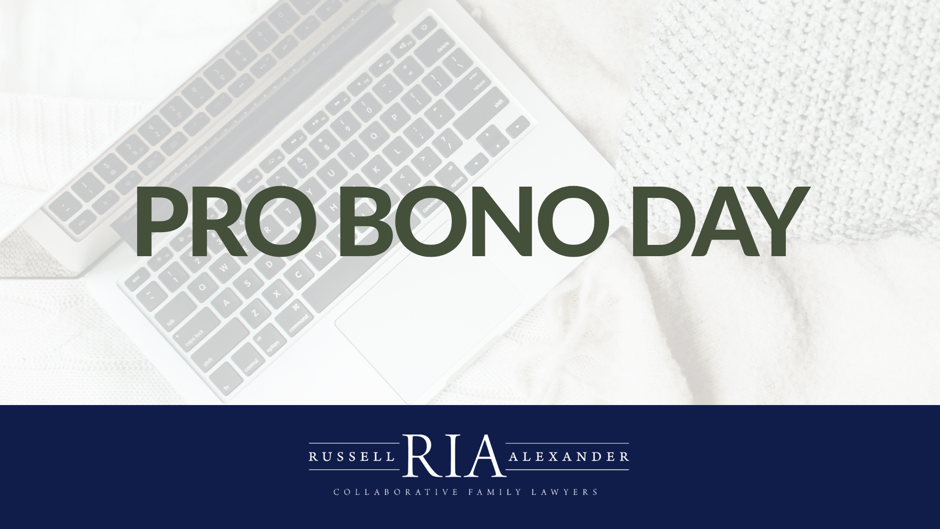 Free Family Law Consultations on Russell Alexander’s Pro Bono Day ...